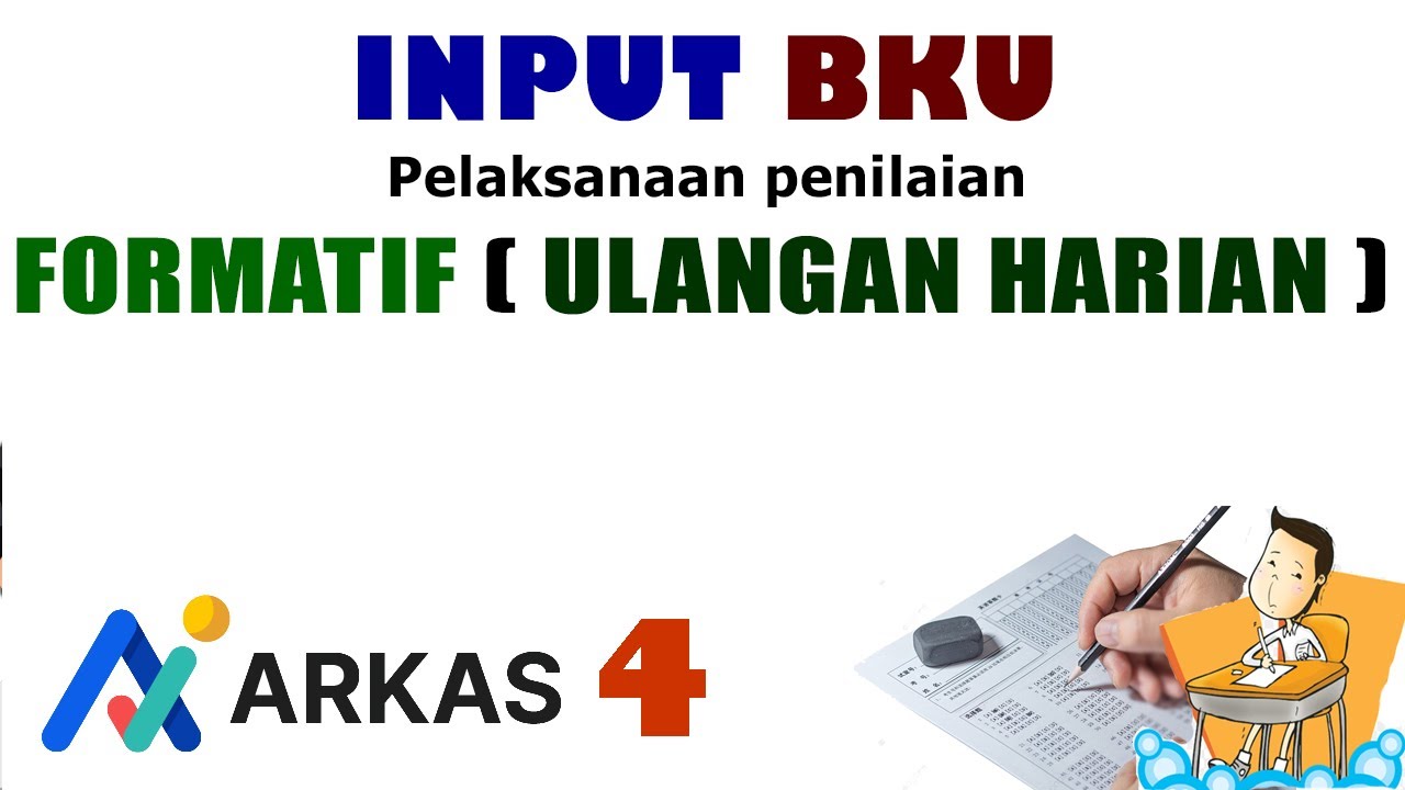 Cara Input BKU Pelaksanaan Penilaian Ulangan Harian Formatif di ARKAS 4 ...
