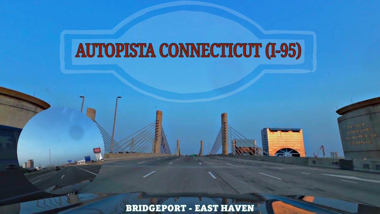 Autopista Connecticut (I-95 ) | Bridgeport - East Haven | Connecticut ...