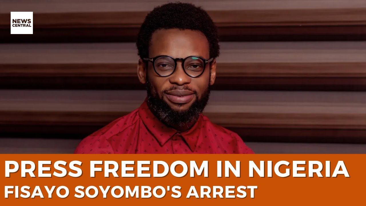 Press Freedom in Nigeria: Fisayo Soyombo's Arrest and Revelations - YouTube