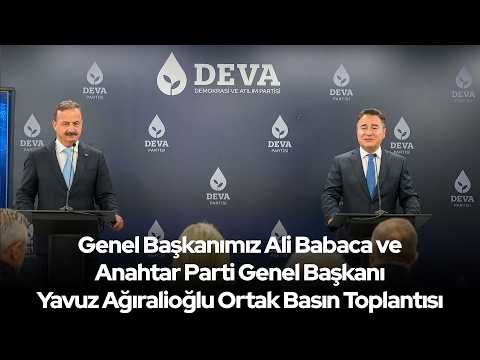 Genel Başkanımız Ali Babacan ile Anahtar Parti Genel Başkanı Yavuz Ağıralioğlu Basın Toplantısı