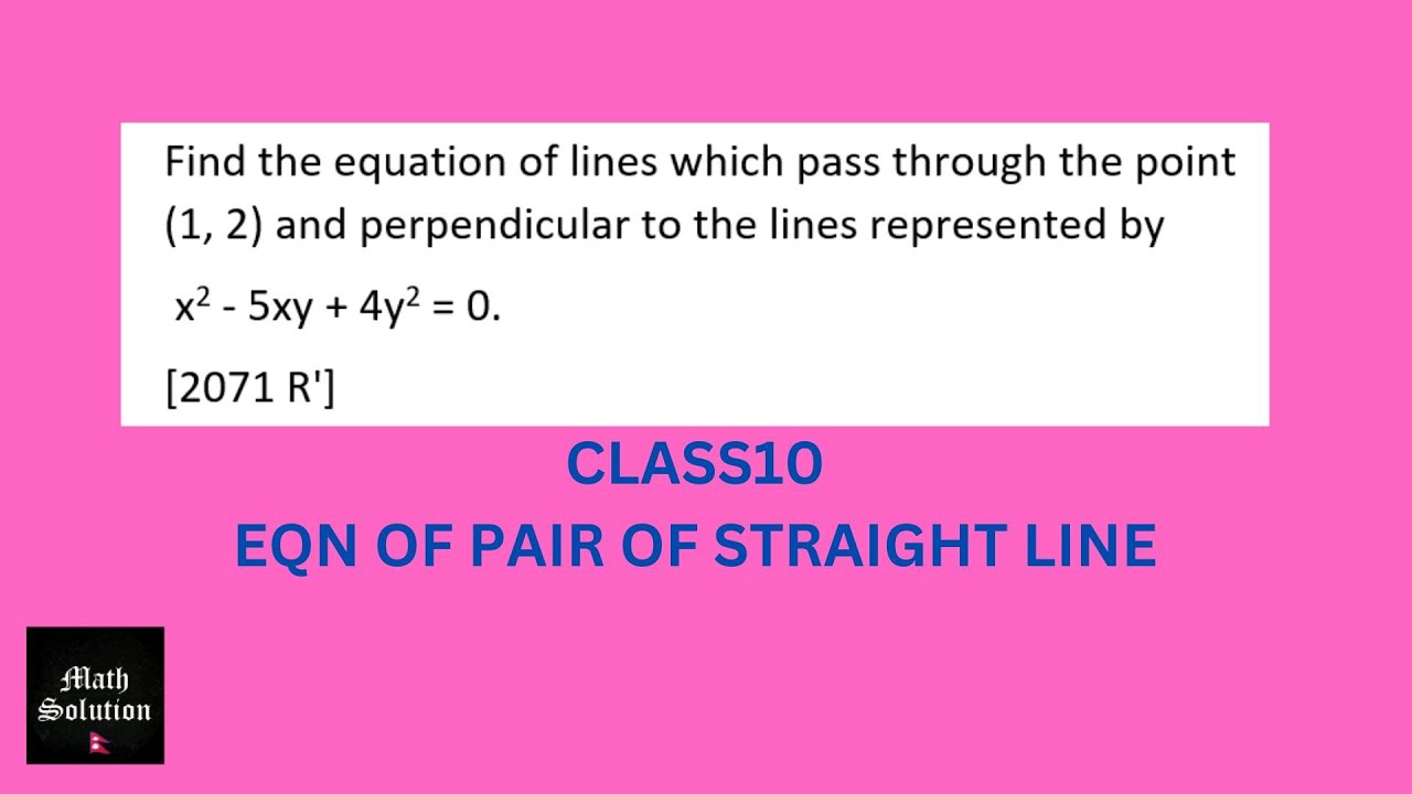 Find the equation of lines which pass through the point (1, 2) and ...