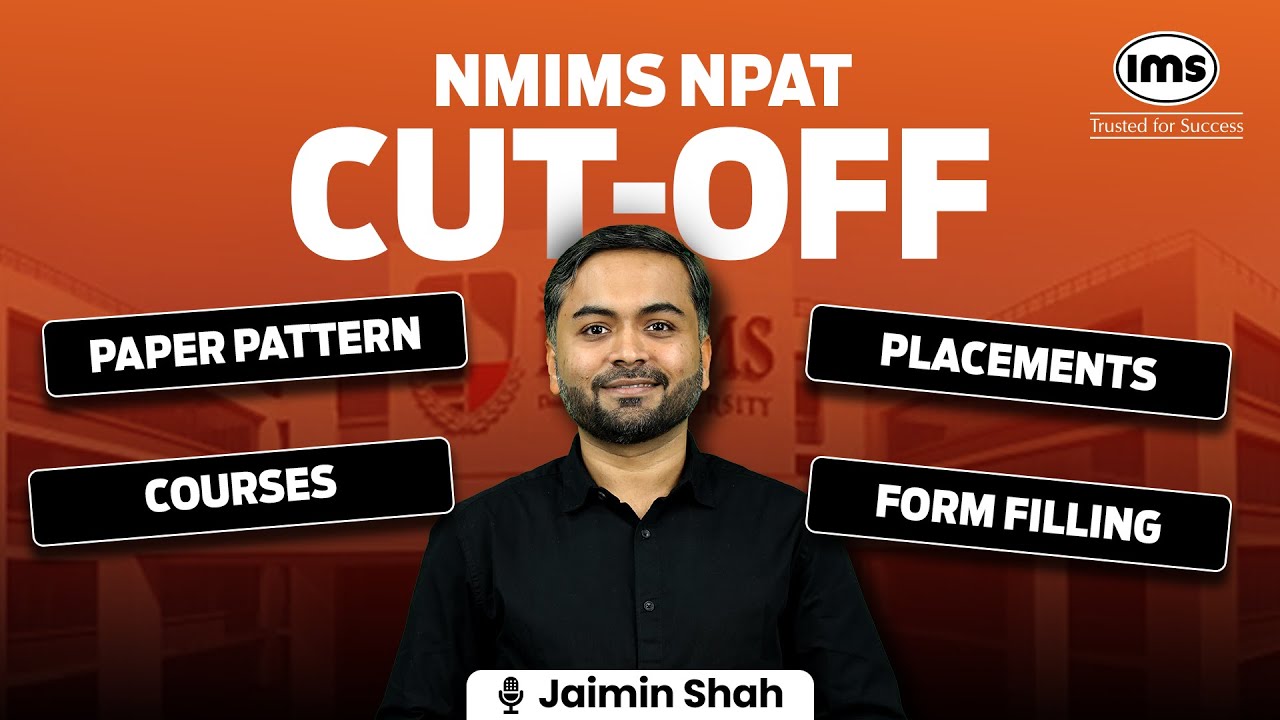 NMIMS NPAT Cut-Off - Form Filling, Paper Pattern, Courses, Placements ...