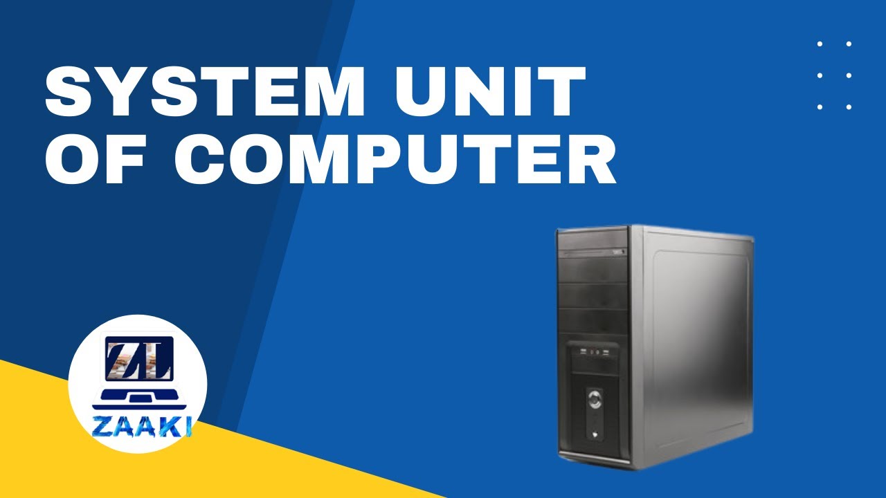 System Unit Of Computer In Hindi Urdu What Is System Unit YouTube System Unit Of Computer In Hindi Urdu What Is System Unit YouTube