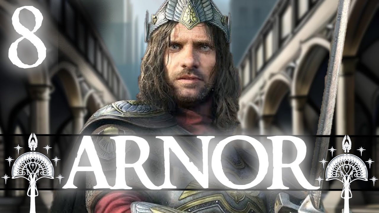 MIGHT OF ARNOR! Third Age: Total War (DAC V5) - Arnor - Episode 8 - YouTube