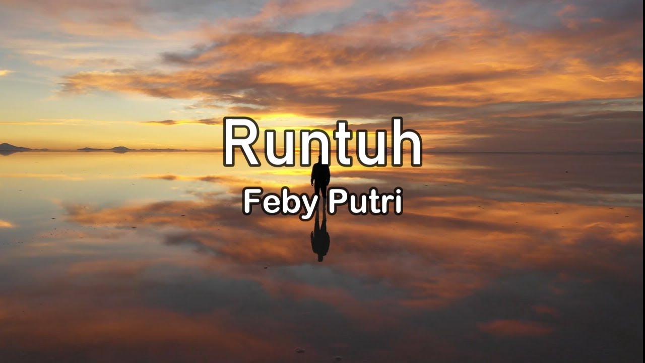 Runtuh - Feby Putri (Lyrics lagu) - YouTube
