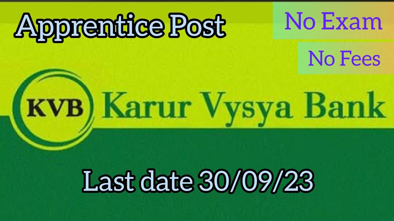KVB Requirement 2023||Banking Apprentice Post||Total vacancy various ...