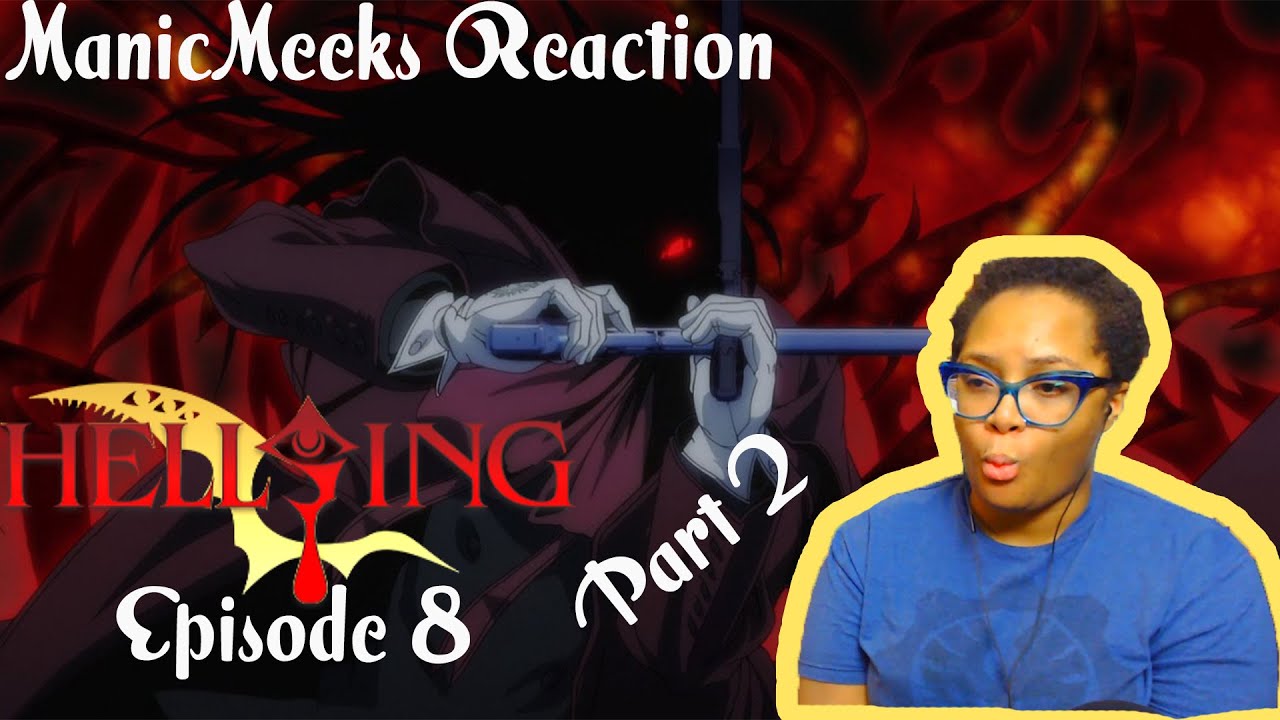 LAST RESORT TRANSFORMATION! | Hellsing Ultimate Episode 8 Reaction Part ...
