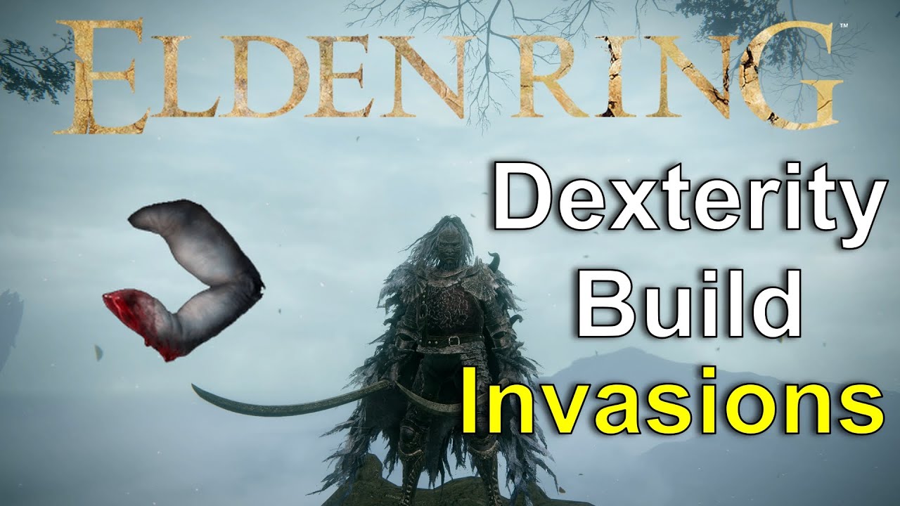 Elden Ring | Dexterity Build Invasions | Low Level (PC) - YouTube