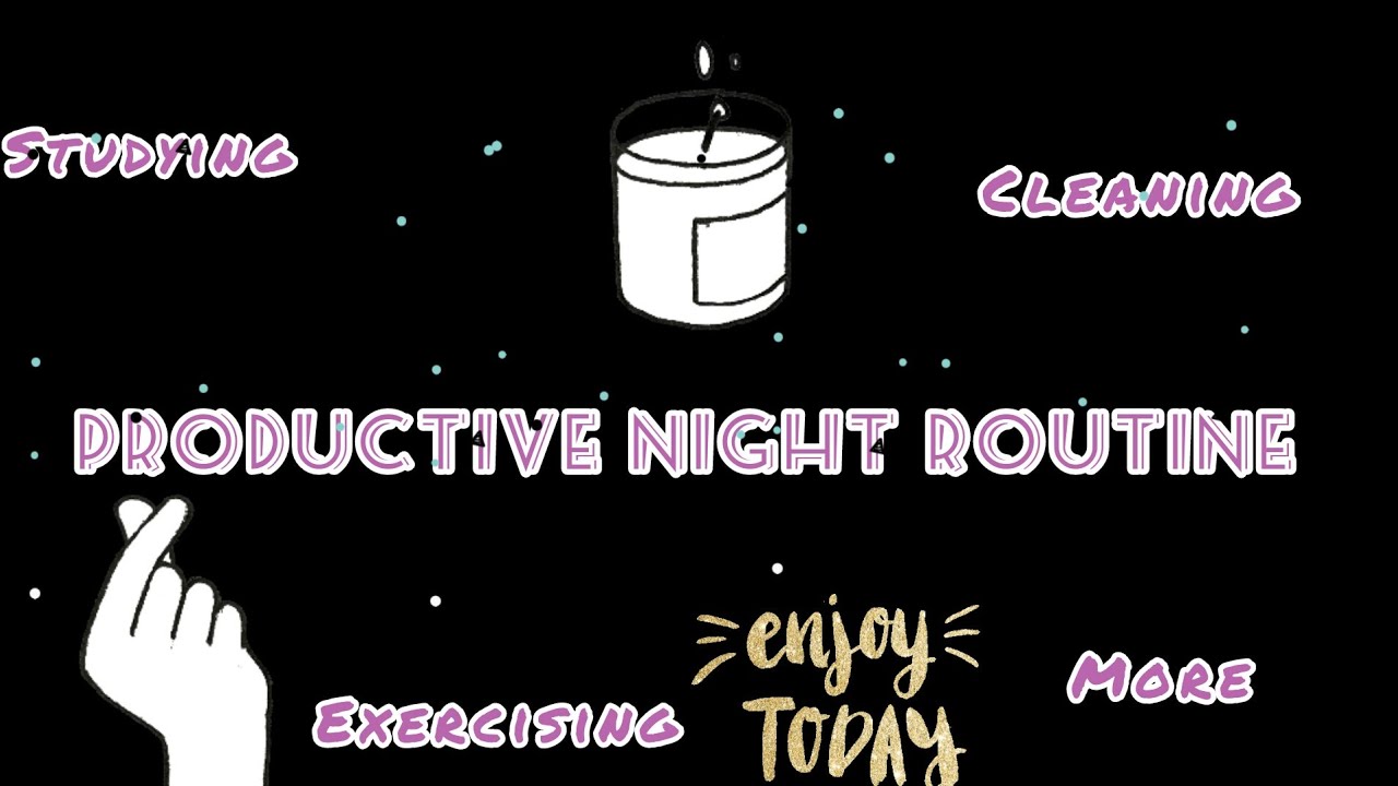 my productive night routine (last school night routine) exercising ...
