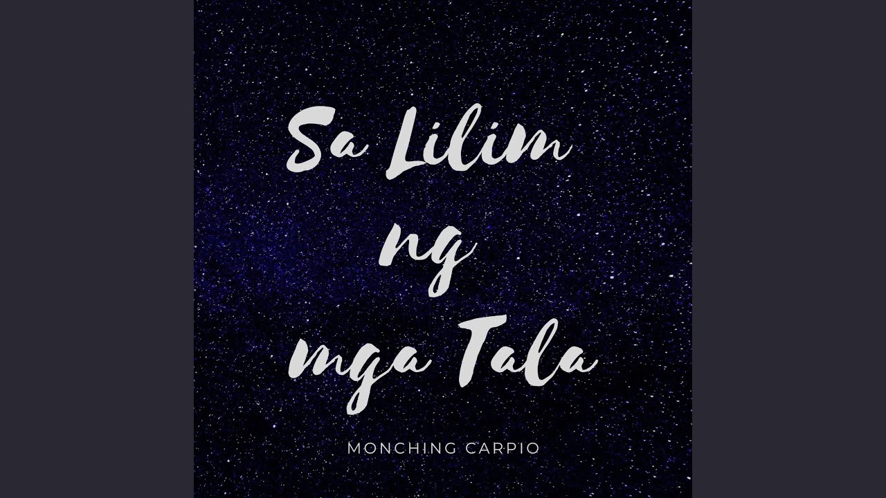Sa Lilim ng mga Tala - YouTube