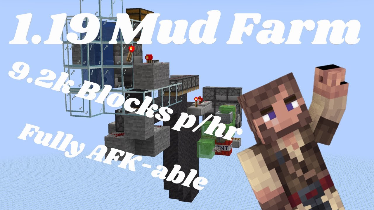 Minecraft Java - 1.19 Mud Farm - Fully AFK-able - 9.2k Blocks p/hr ...