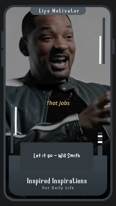 Let it go - Will Smith - Life Motivator #lifemotivation #lifeadvice #mindset - YouTube