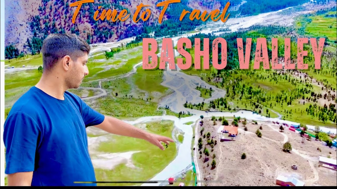Basho valley one of best valley to visit in Skardu - YouTube