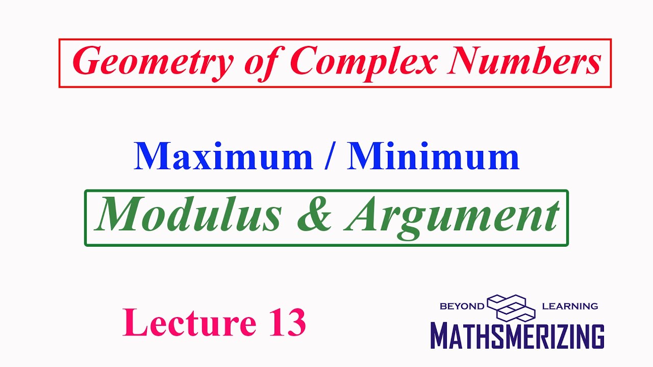 JEE Delight | Geometry of complex number | Maximum & minimum | Modulus ...
