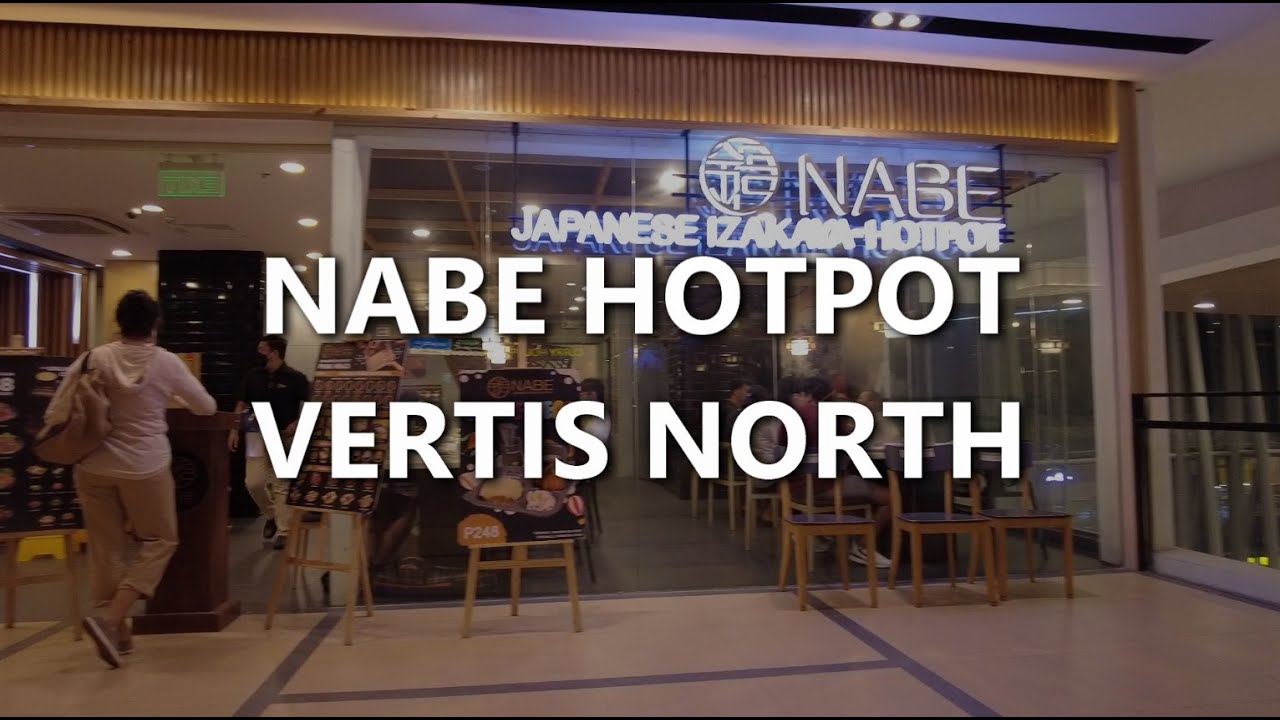 Nabe Japanese Izakaya and Hotpot at Vertis North - Affordable Hotpot ...