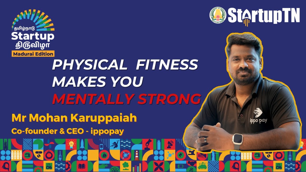 Physical fitness makes you mentally strong - Mohan K | Startup ...