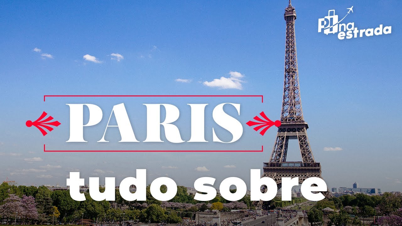 Viagem para PARIS: tudo o que você precisa saber! - YouTube