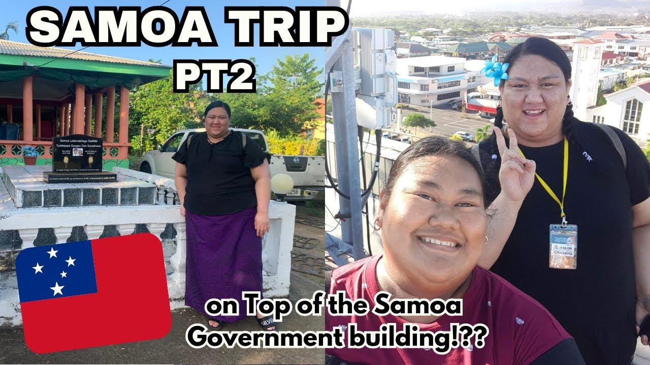 SAMOA VLOG PT 2 2023 | ROOFTOP of Samoa Gov building?? | 2024 Post # ...
