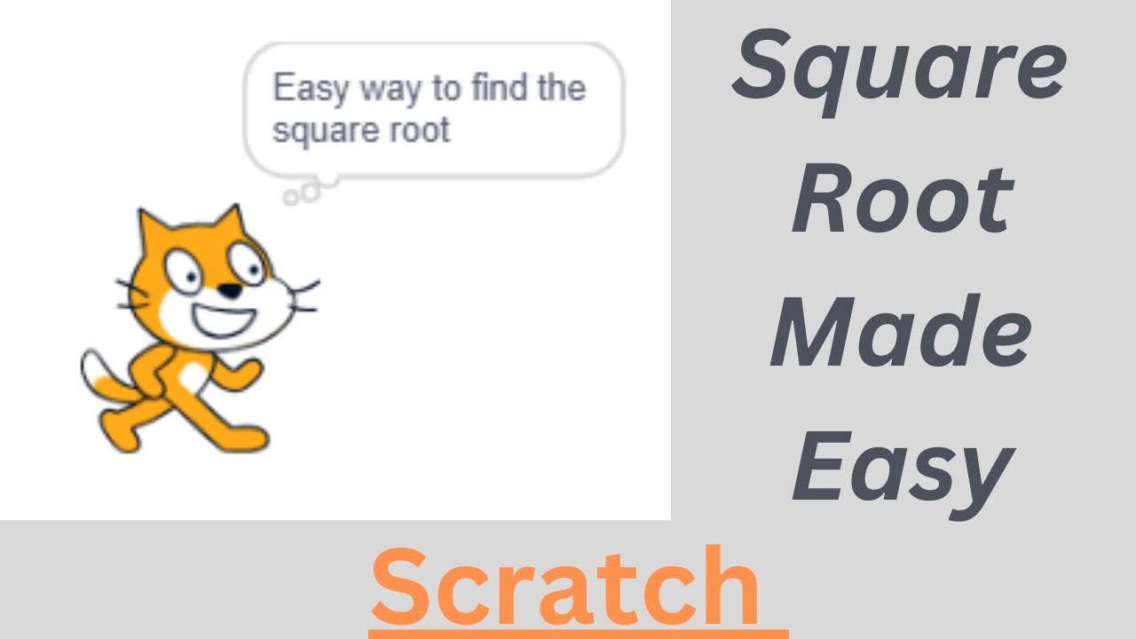 Scratch Square Root Made Easy - YouTube
