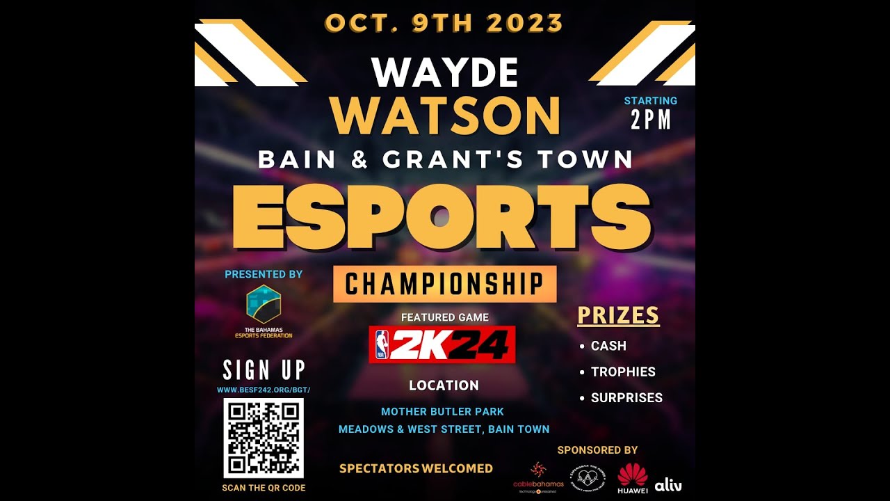 Wayde Watson Bain & Grants Town Esports Championships 2023 - YouTube