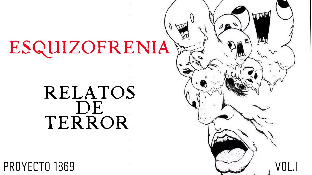 Esquizofrenia - Historia De Terror - - YouTube