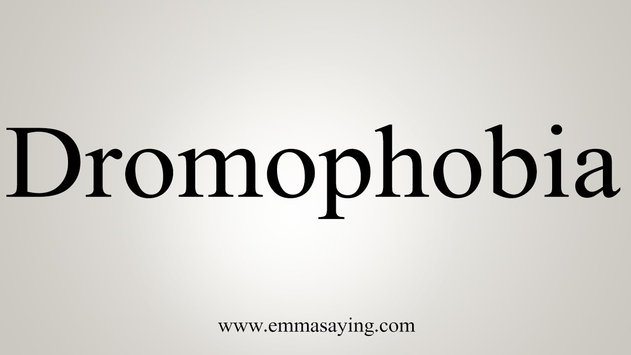 How To Say Dromophobia - YouTube