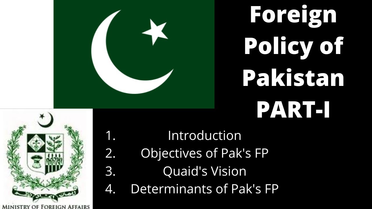Foreign Policy of Pakistan (PART - I) || Foreign Policy of Pakistan CSS ...