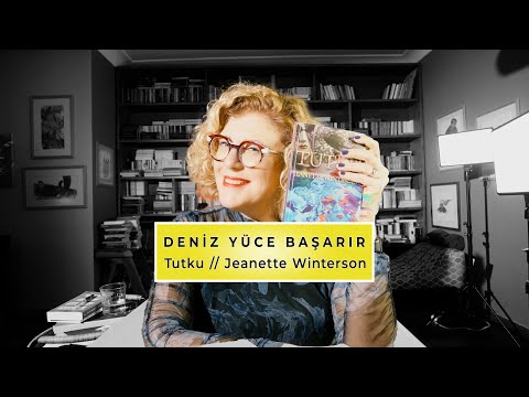 Tutku - Jeanette Winterson // Deniz Yüce Başarır ile Ben Okurum Kitap Kulübü