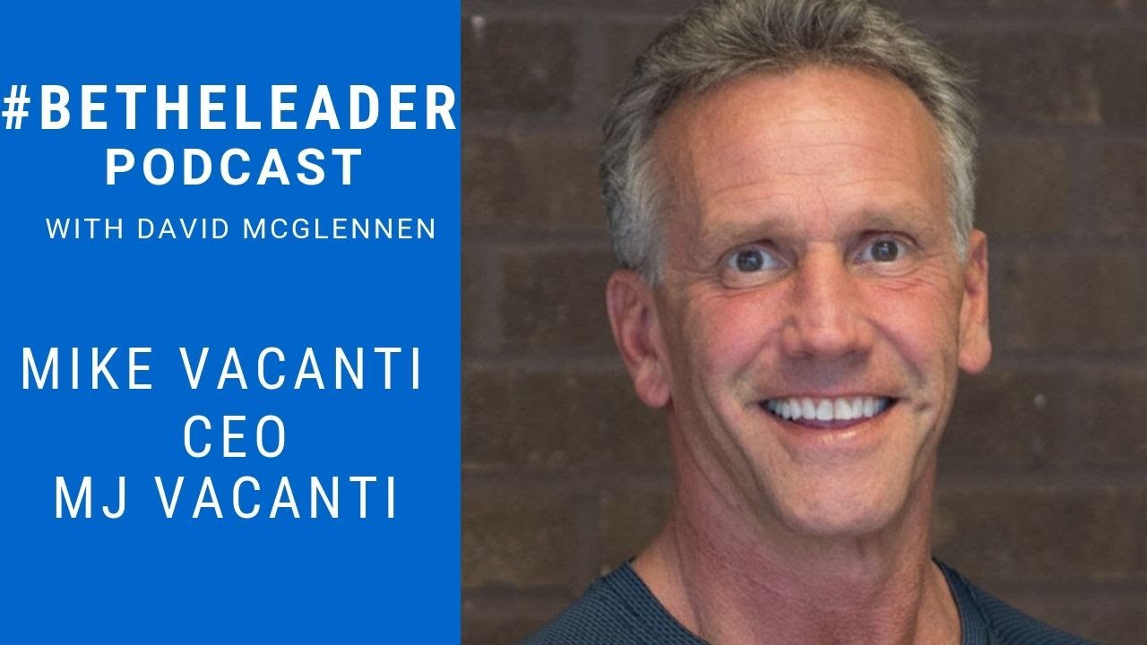 #BeTheLeader podcast with Mike Vacanti - YouTube