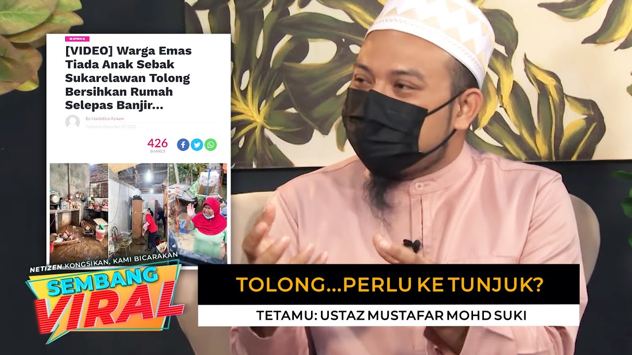 [FULL] Sembang Viral (2021) | Episod 116 - Tolong...Perlu Ke Tunjuk ...