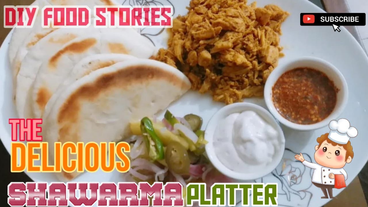 The Delicious Homemade Chicken Shawarma Platter Recipe || DIY Food ...