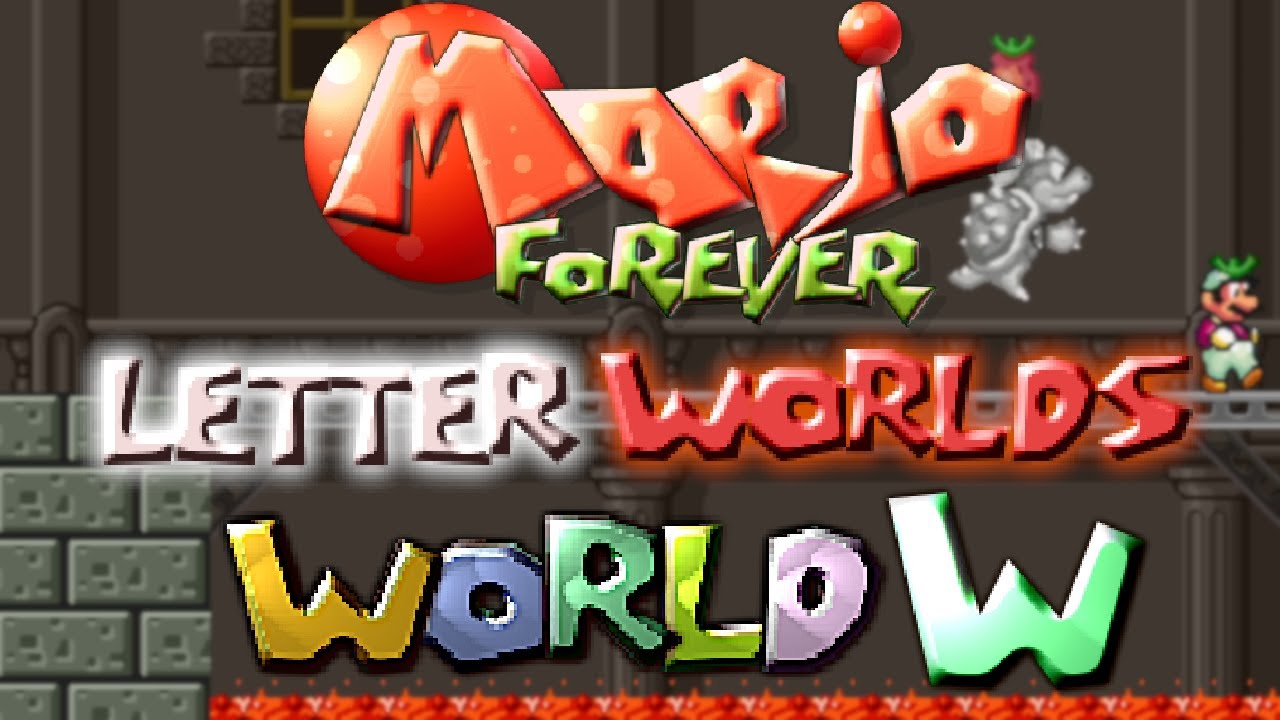 Mario Forever: Letter Worlds Series (v1.51) - World W (PL/ENG YT ...