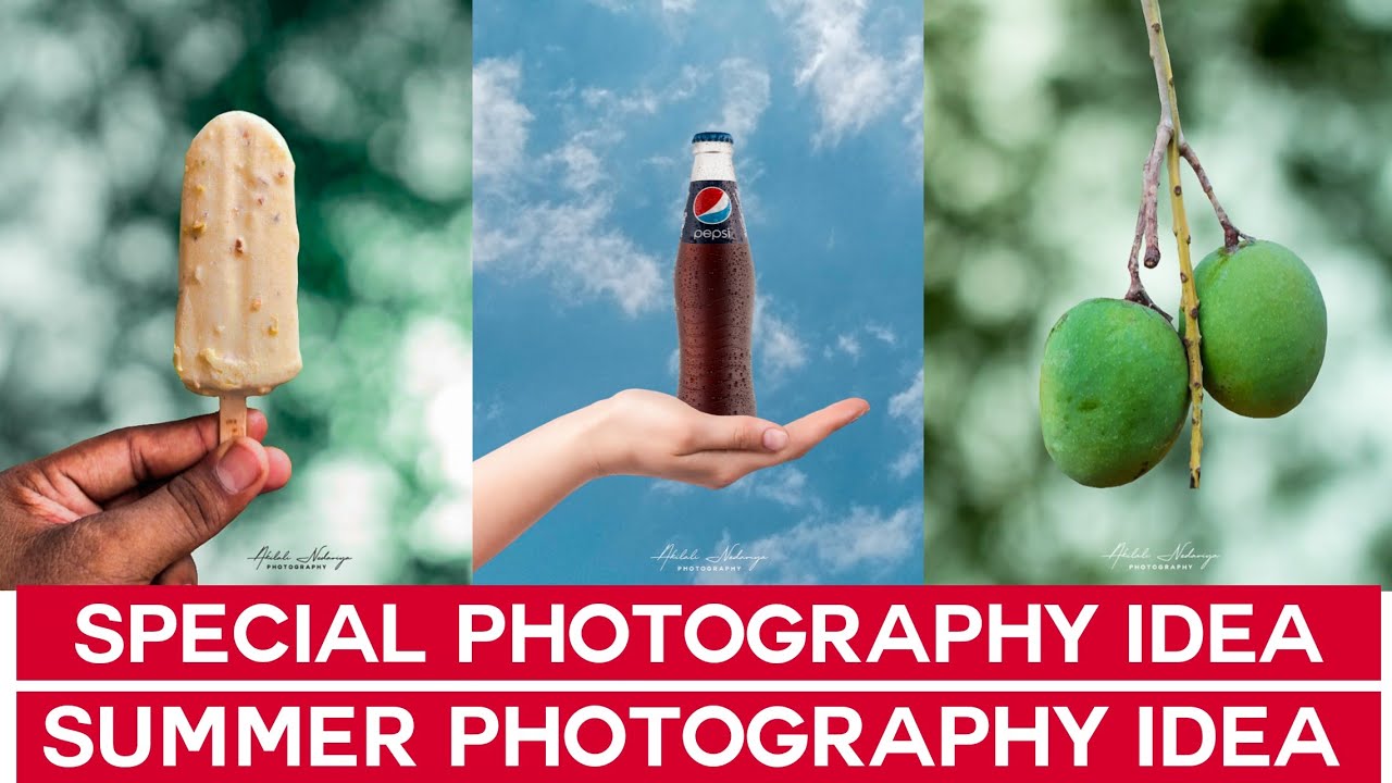 SUMMER SPECIAL PHOTOGRAPHY IDEAS || SUMMER SEASON CREATIVE PHOTOGRAPHY ...
