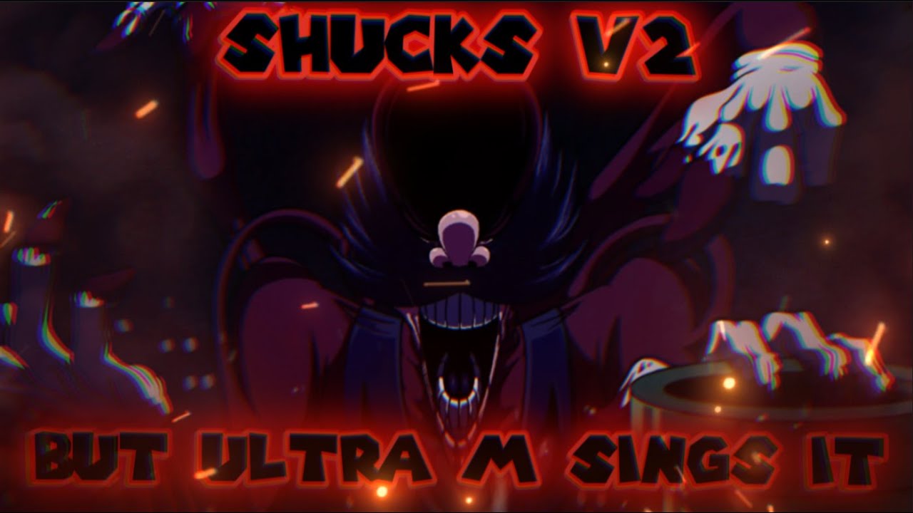 SHUCKS V2 (UNOFFICIAL) BUT ULTRA M SINGS IT - FNF: JEFFY'S ENDLESS ...