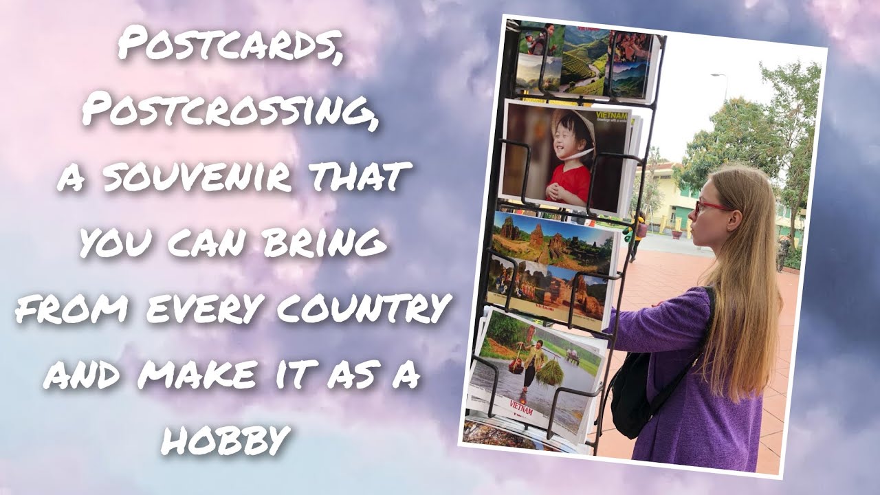 Postcards, Postcrossing. A souvenir that you can bring from every ...