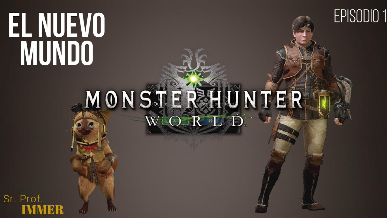Nuevo Mundo [Ep. 01] 01⭐(Steam) - Monster Hunter World/MHW【Full HD ...
