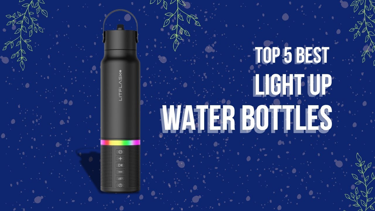 The Top 5 Best Light Up Water Bottle - YouTube