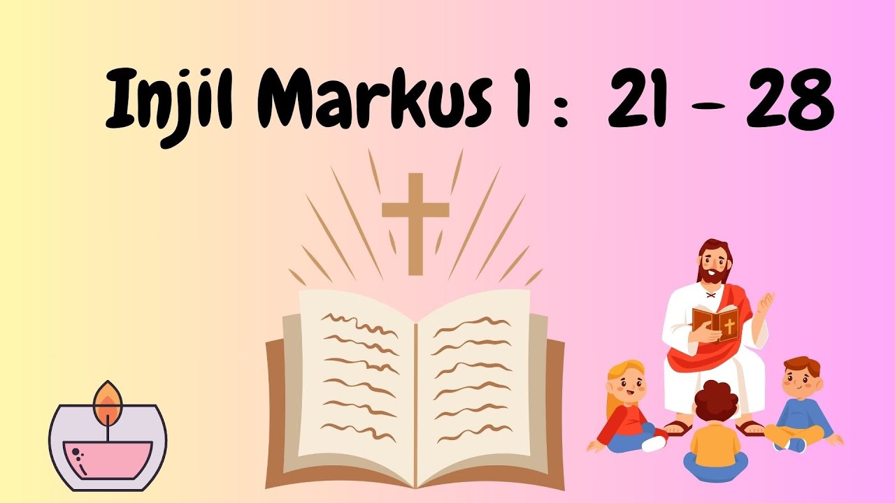 Injil Markus 1 : 21 - 28 - YouTube
