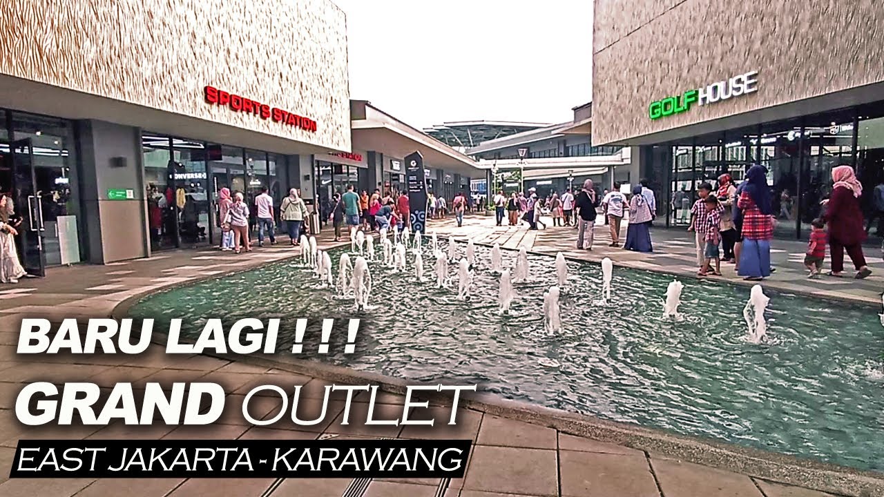THE GRAND OUTLET KARAWANG, Mall Branded Saingan VILLAGIO OUTLET - YouTube