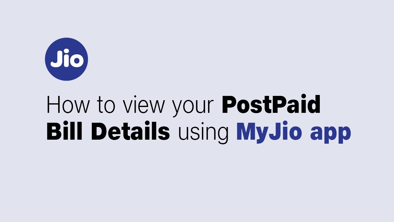 How To View Your Postpaid Bill Details Using MyJio app - YouTube