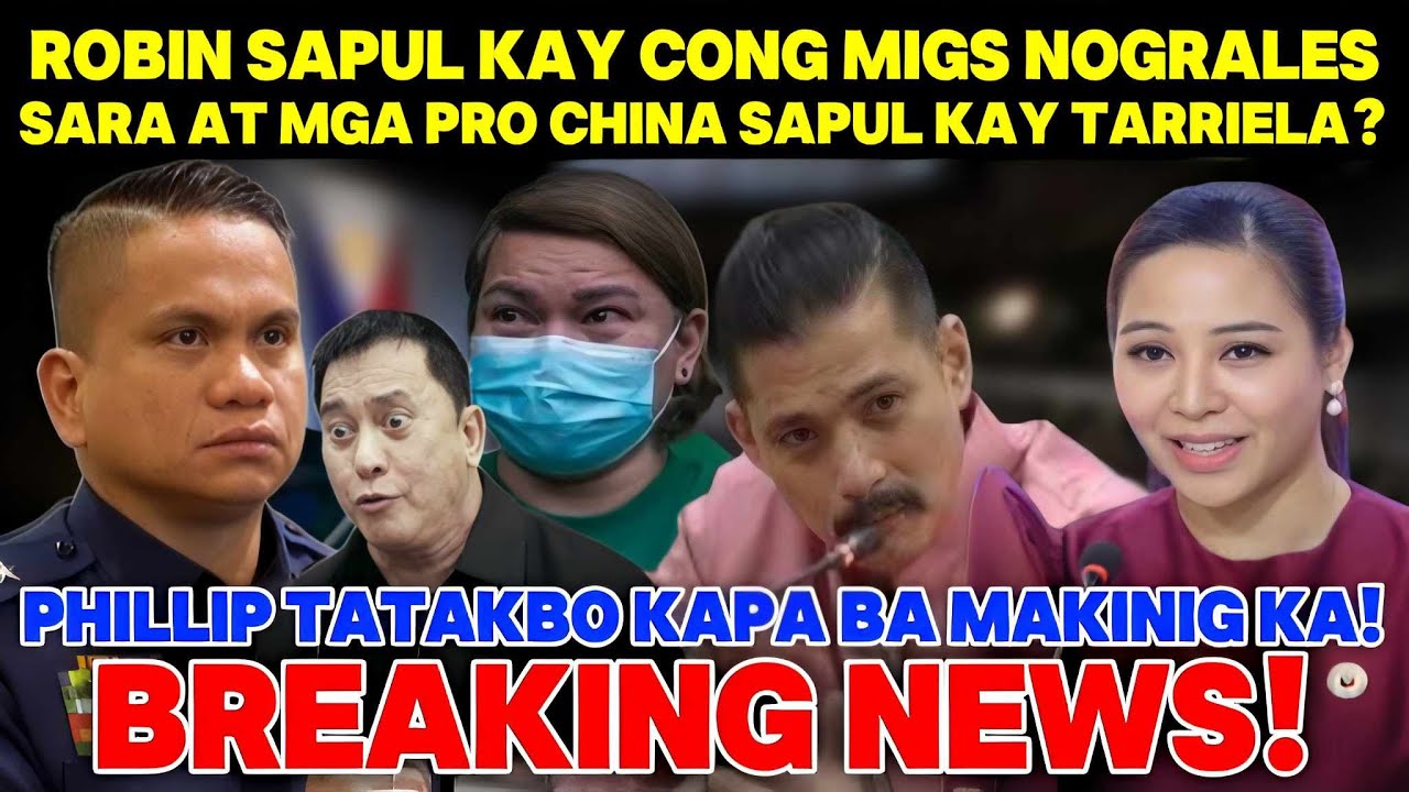 BREAKING NEWS|ROBIN SAPUL KAY CONG NOGRALES|SARA AT MGA PRO CHINA SAPUL ...