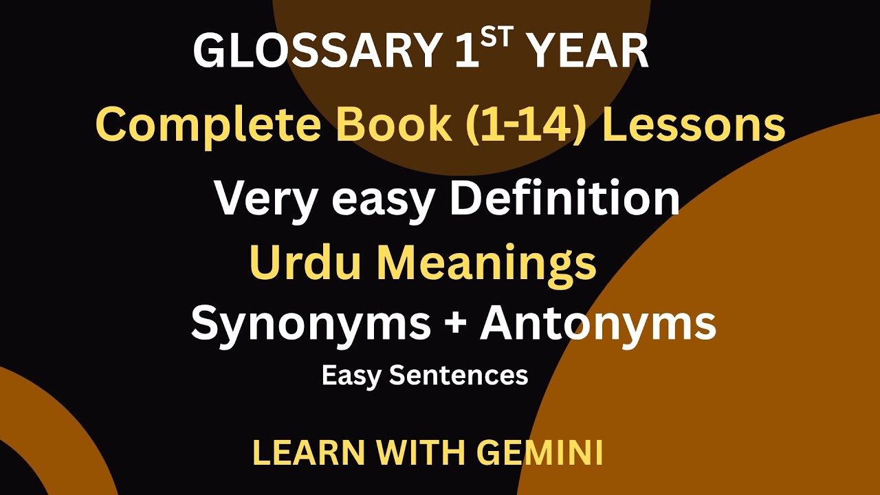 ALL LESSONS GLOSSARY WITH VERY EASY DEFINITIONS. URDU MEANINGS ...