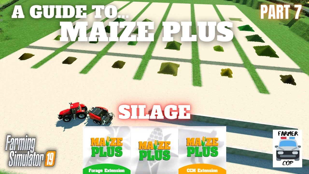 SILAGE - Guide to Maize Plus - Farming Simulator 19 - YouTube