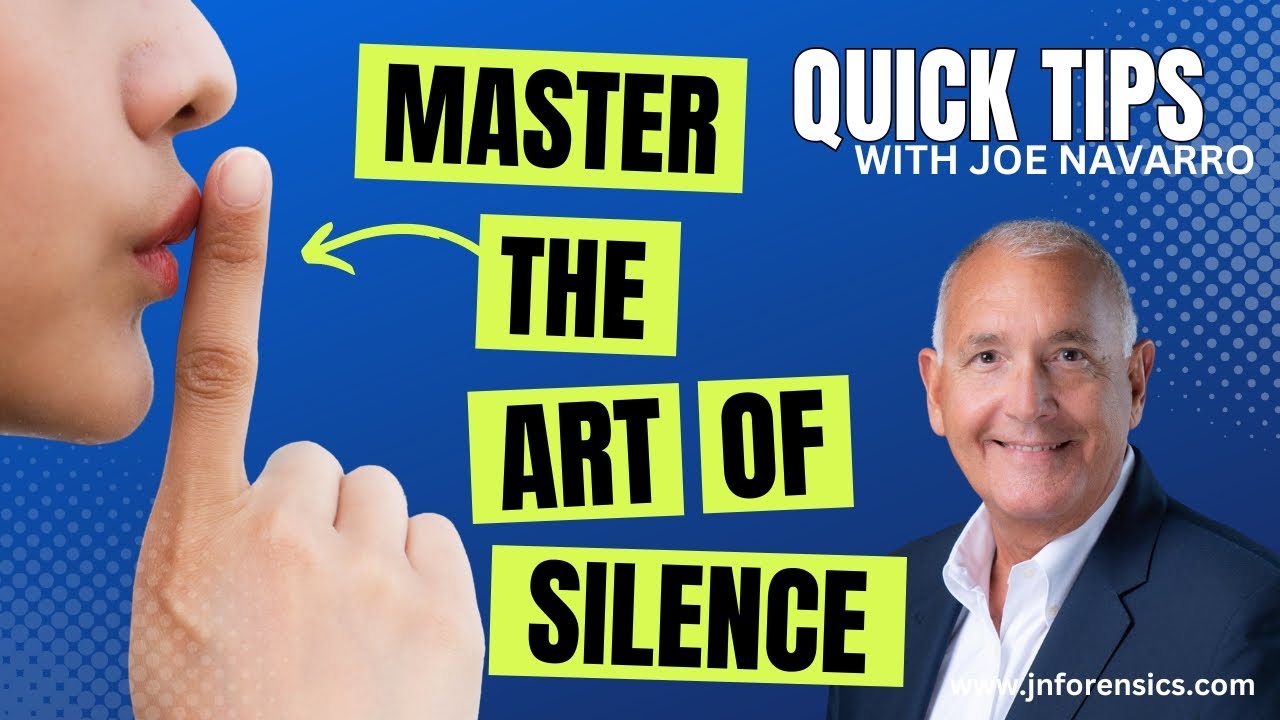 QUICK TIP | Master the art of silence | JOE NAVARRO - YouTube