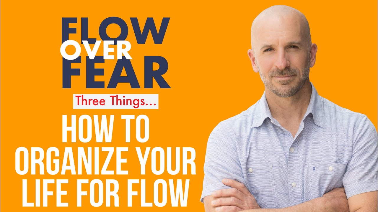 Three Things: How to Organize Your Life for Flow - YouTube
