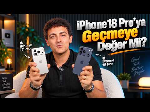 iPhone 18 Pro’ya Geçmeye Değer Mi? | iPhone 17 Pro ile Karşılaştırdım!