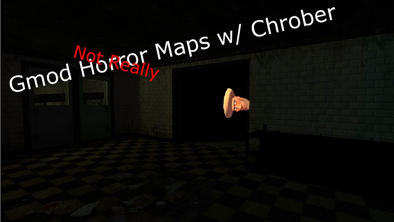 Gmod Horror (not) Maps w/ Chrober #1 - Worst ending ever - YouTube