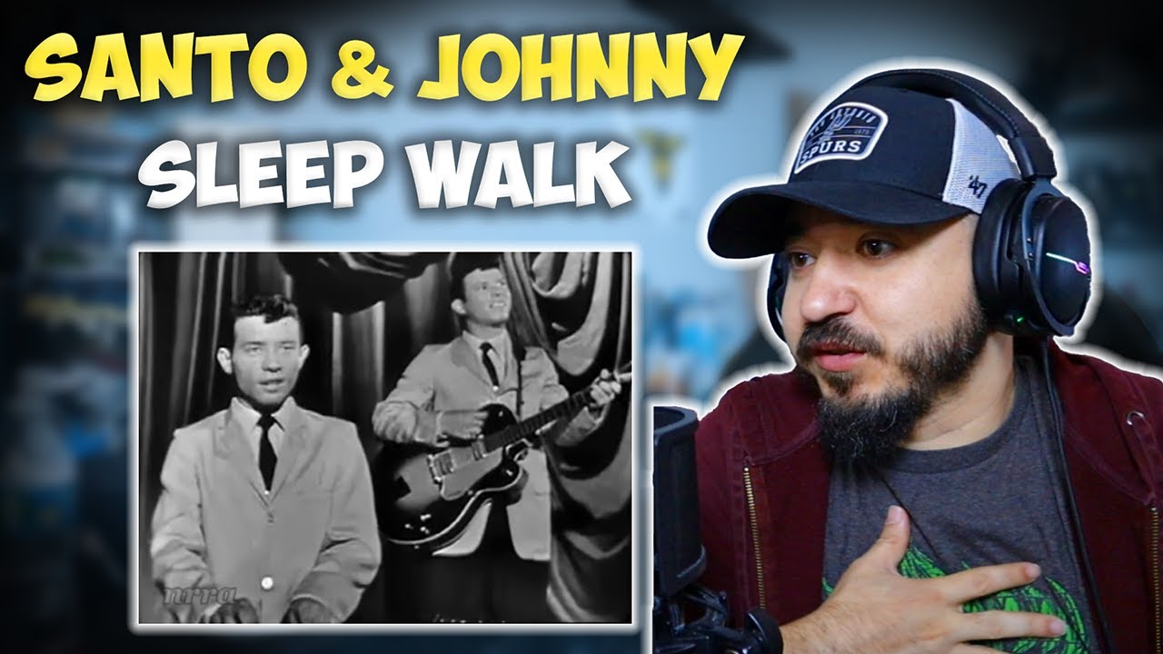 SANTO & JOHNNY - Sleep Walk | FIRST TIME HEARING REACTION - YouTube