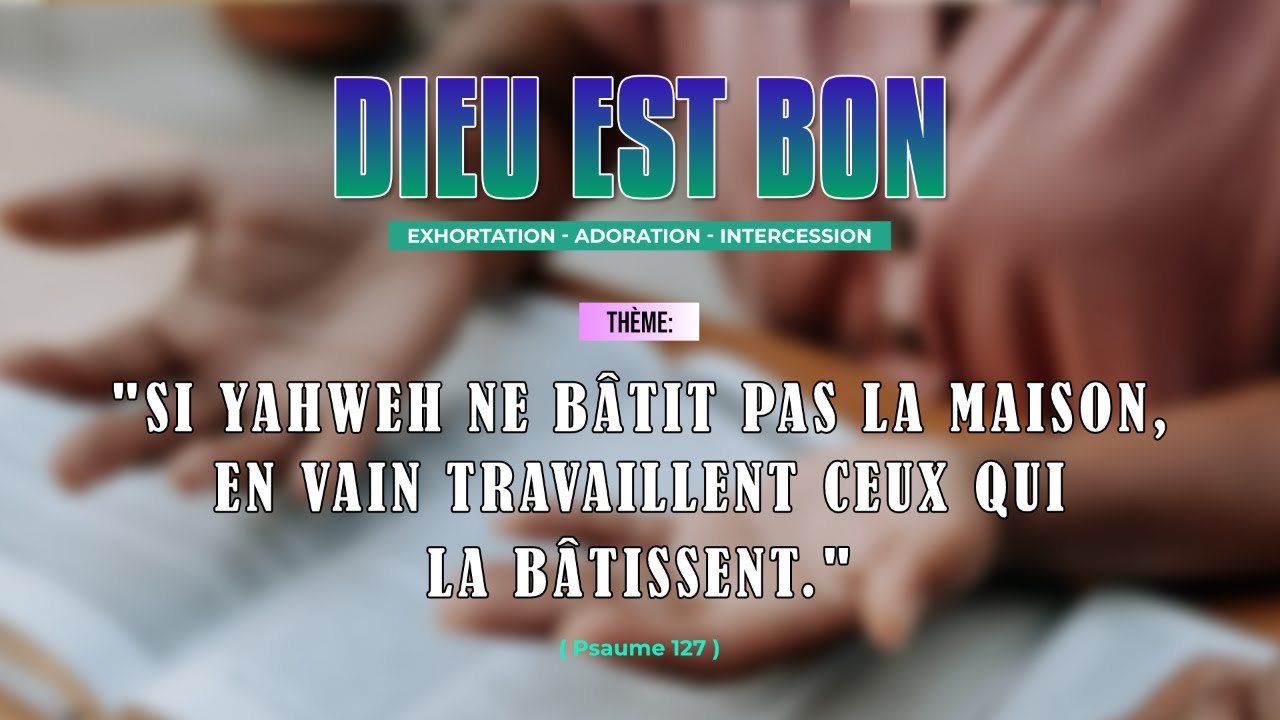 DIEU EST BON du dimanche 03 août 2025 - YouTube
