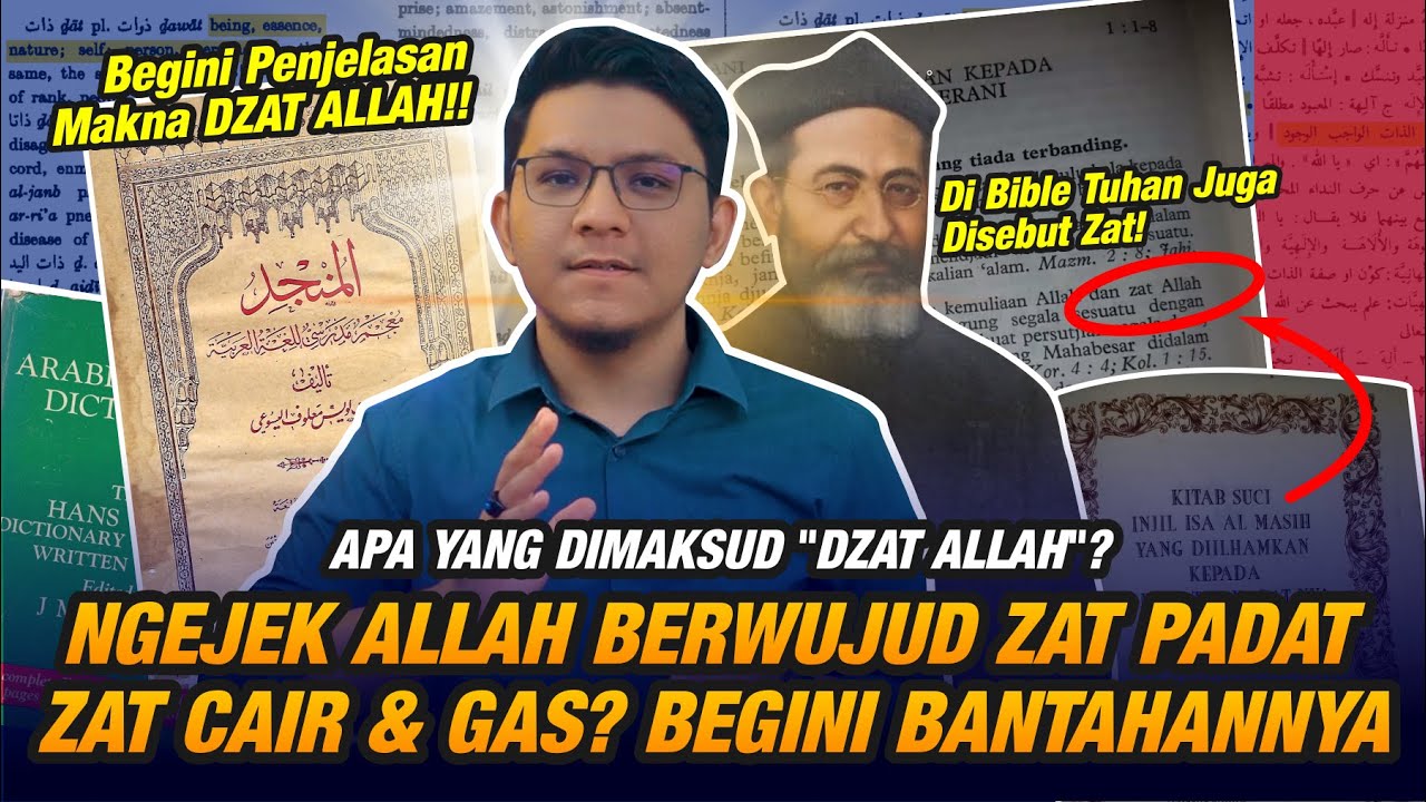 APA ITU "DZAT ALLAH"? Apakah Allah Berwujud Zat Padat, Zat Cair dan Zat ...